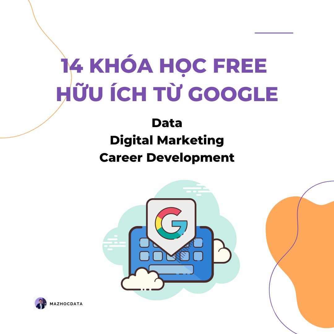 Các khóa học FREE của Google mà mình thấy hữu ích - The Future Analyst